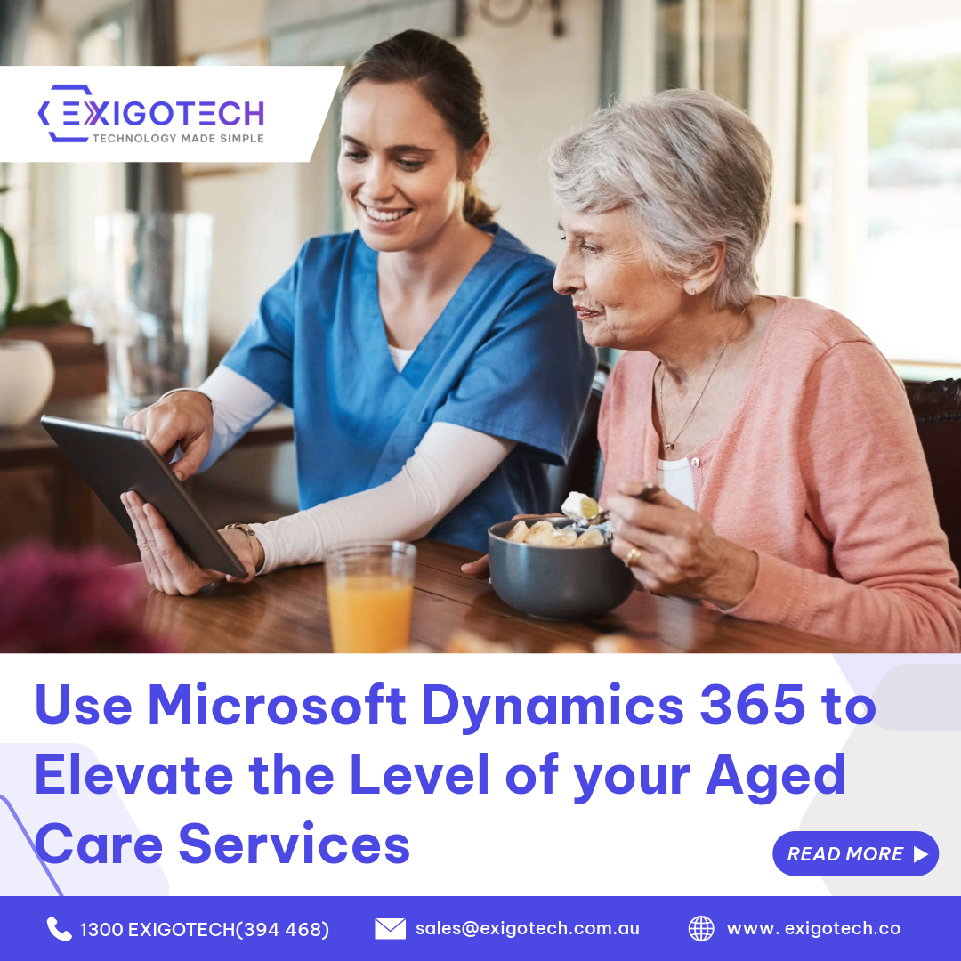 Enhance Aged Care Services with Microsoft Dynamics 365