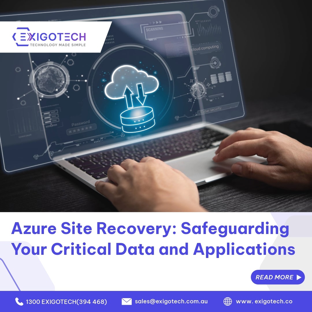 Azure Site Recovery: Safeguard Critical Data and Applications