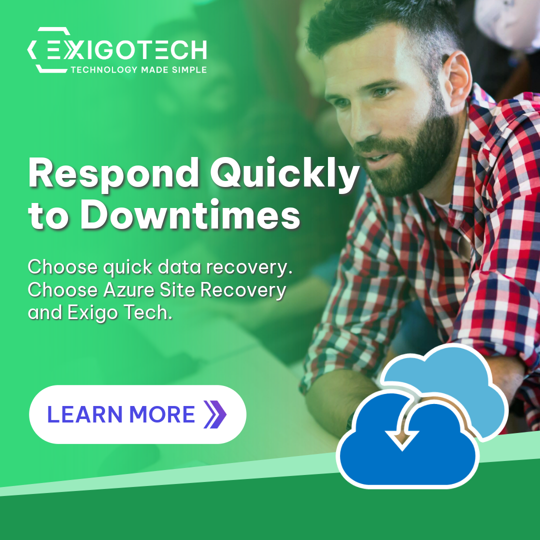 Protect Your Business with Azure Site Recovery | Exigo Tech