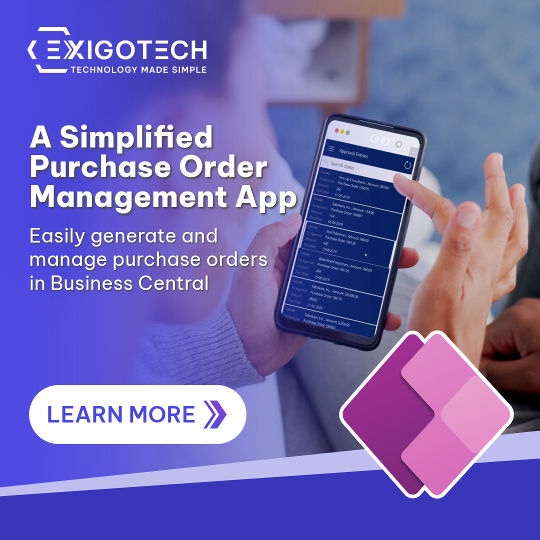 Exigo Tech's Business Central PO PowerApp for Efficiency