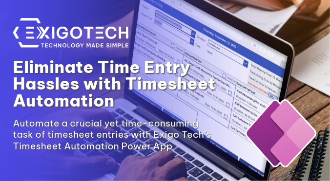Timesheet Automation Powerapp In Singapore Exigo Tech