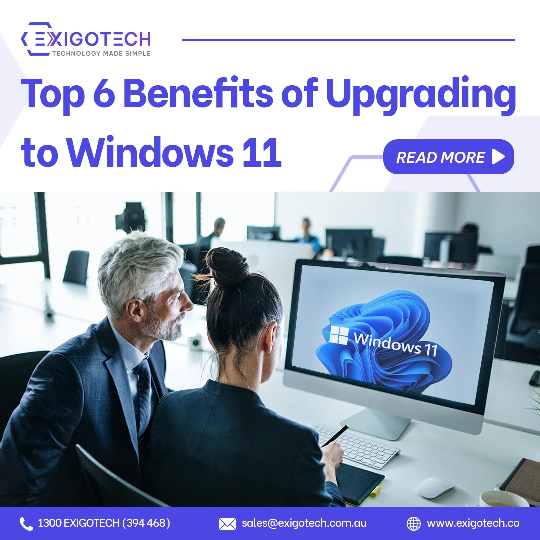 Top 6 Benefits of Windows 11 for Business Success