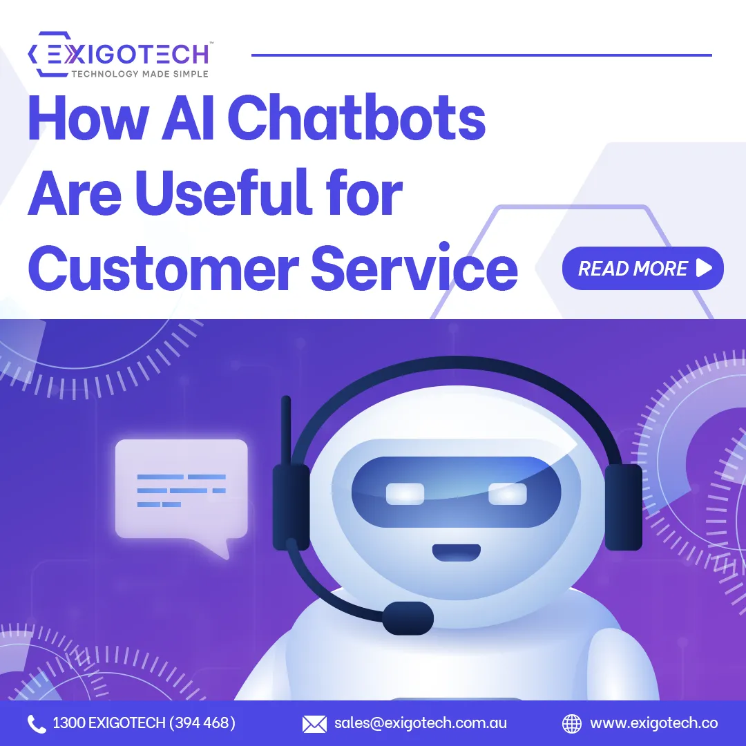 How AI Chatbots Revolutionise Customer Service | Exigo Tech