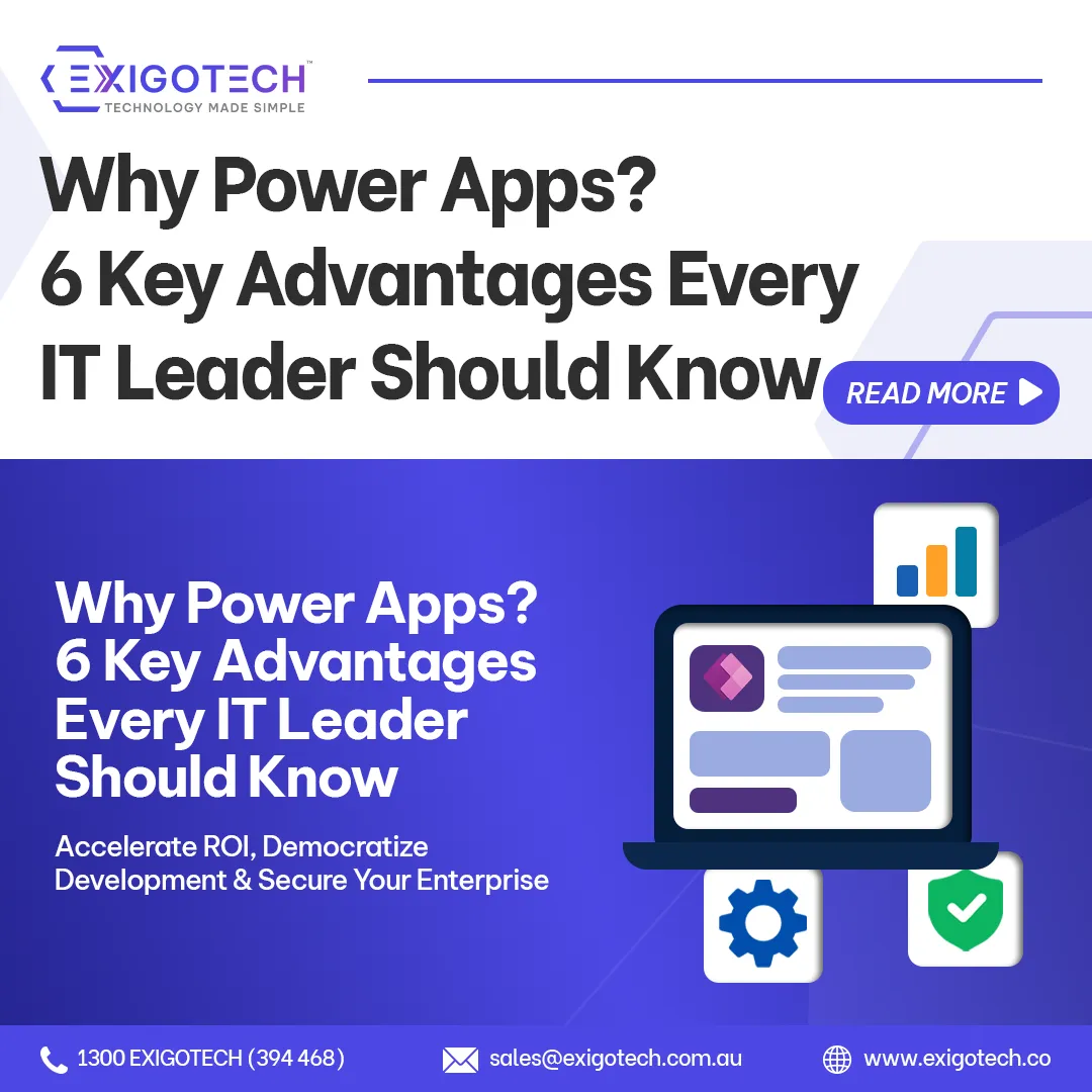 6 Key Benefits of Power Apps for IT Leaders