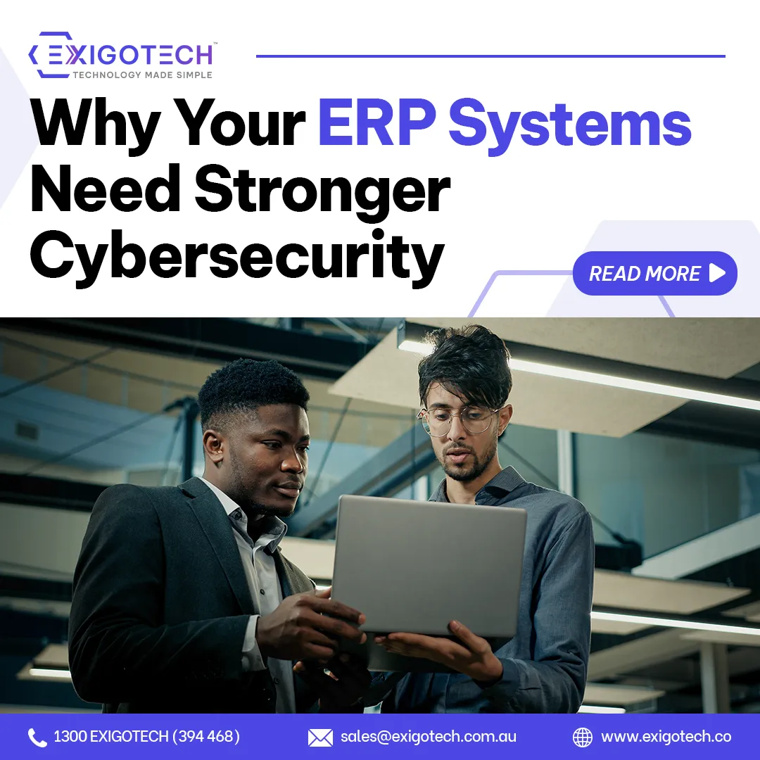 Why Your ERP Systems Need Stronger Cybersecurity