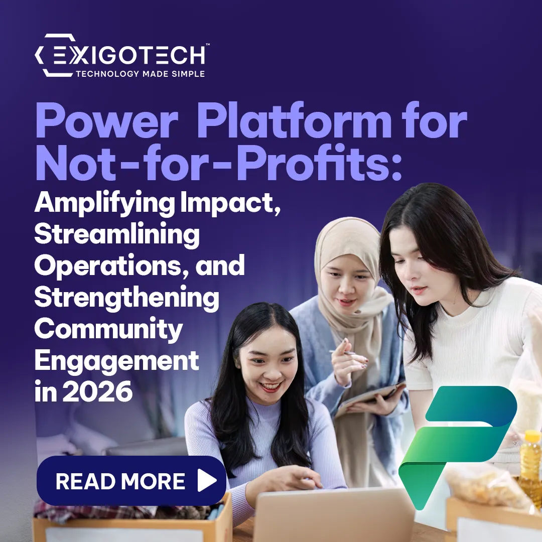 Power Platform for Not-for-Profits in 2026 - Exigo Tech